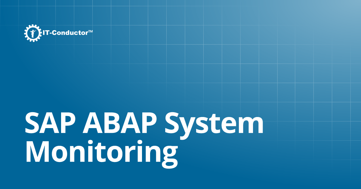 SAP ABAP System Monitoring | IT-Conductor Documentation
