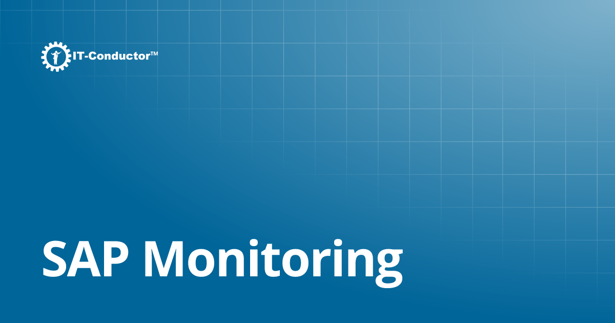 Sap Monitoring It Conductor Documentation