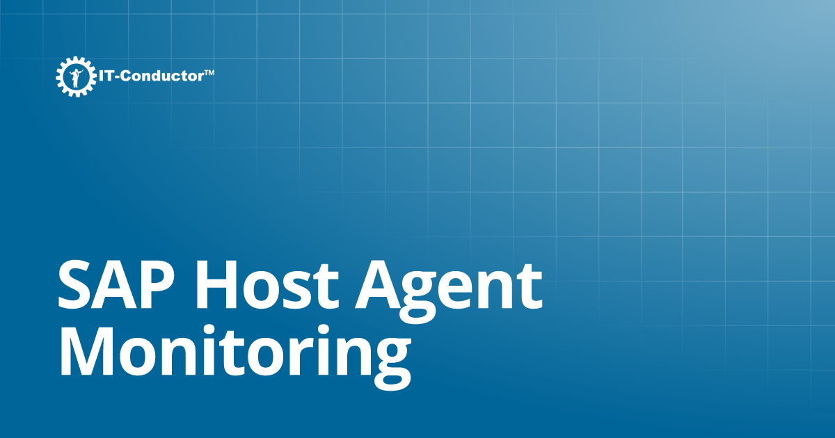 Sap Host Agent Monitoring It Conductor Documentation