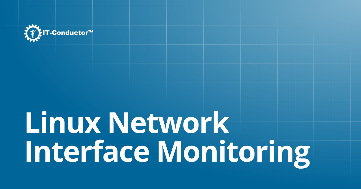 Linux Network Interface Monitoring | IT-Conductor Documentation