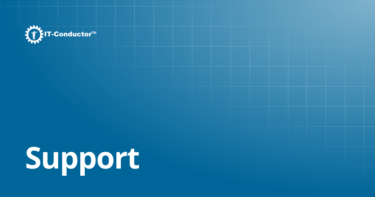 Support | IT-Conductor Documentation