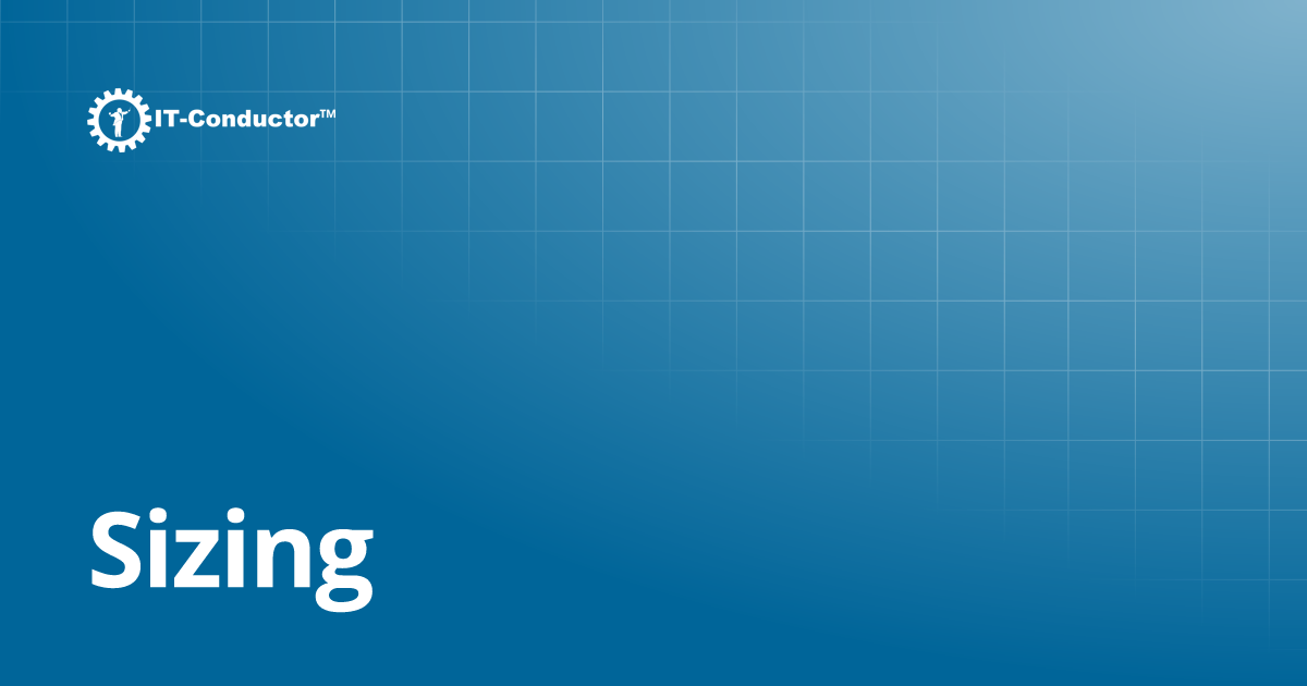 Sizing It Conductor Documentation