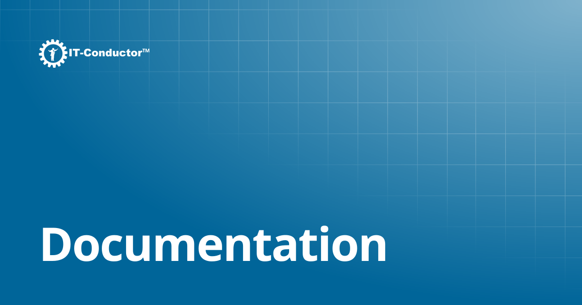 Documentation It Conductor Documentation