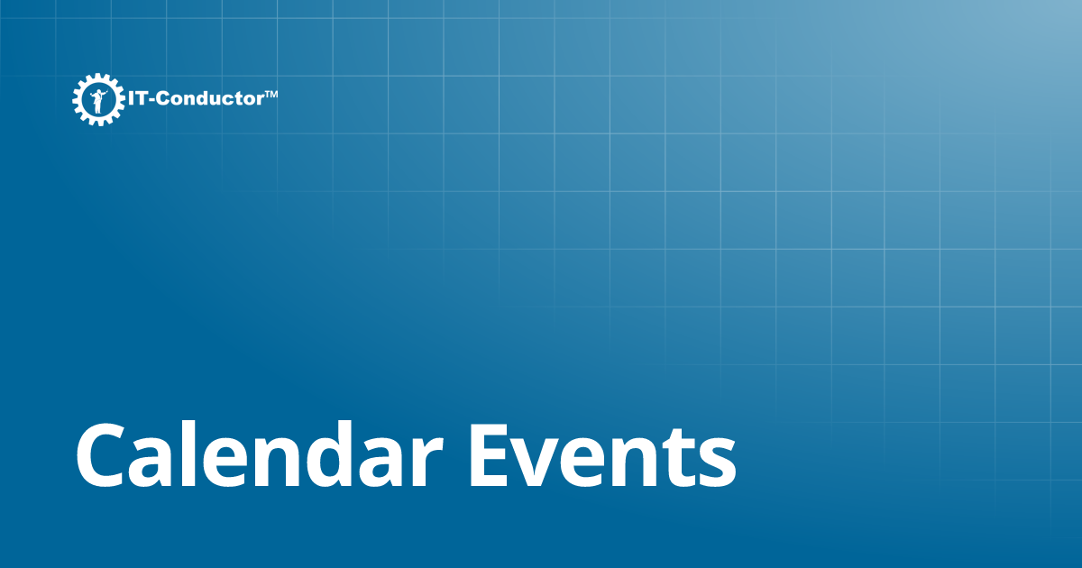 Calendar Events | IT-Conductor Documentation