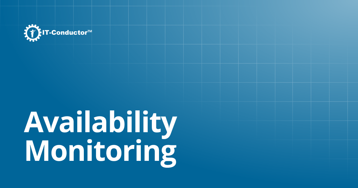 Availability Monitoring | IT-Conductor Documentation